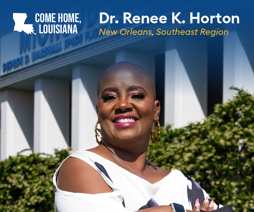 Come Home Louisiana: Dr. Renee K. Horton